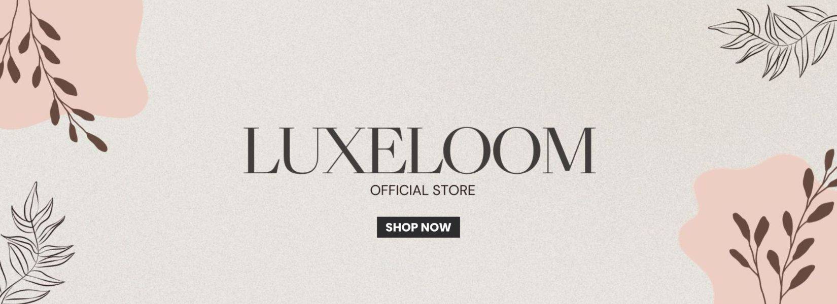 LUXELOOM